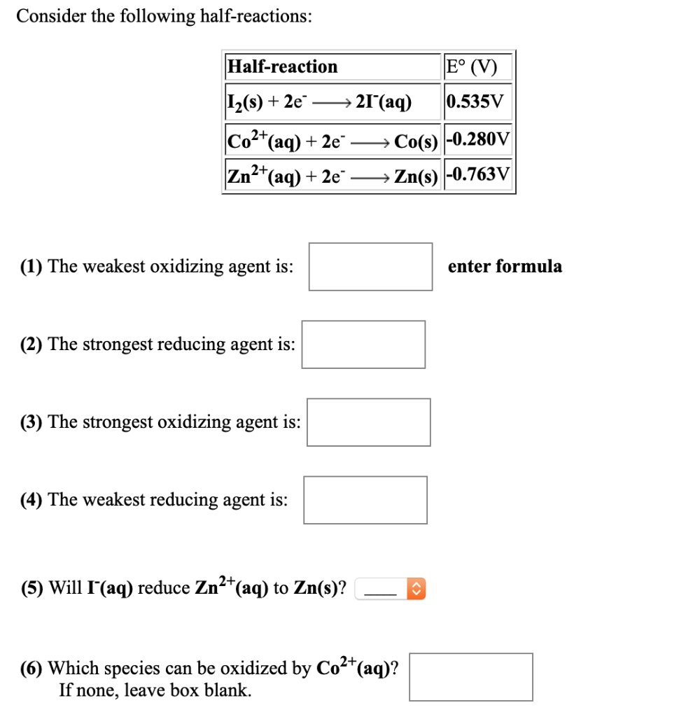 SOLVED: Consider the following half-reactions: Half-reaction Eo [z(s ...