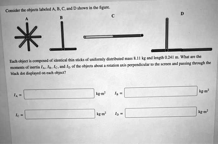 SOLVED: Consider the objects labeled A, B, C, and D shown in the figure. Each object is composed ...