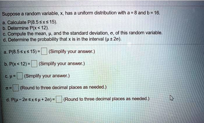 Solved Suppose Random Variable X Has A Uniform Distribution With A 7461