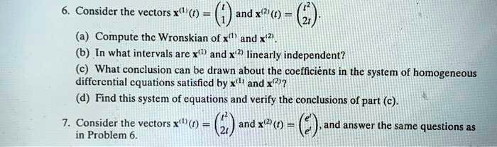 6. Consider the vectors x^(1)(t)