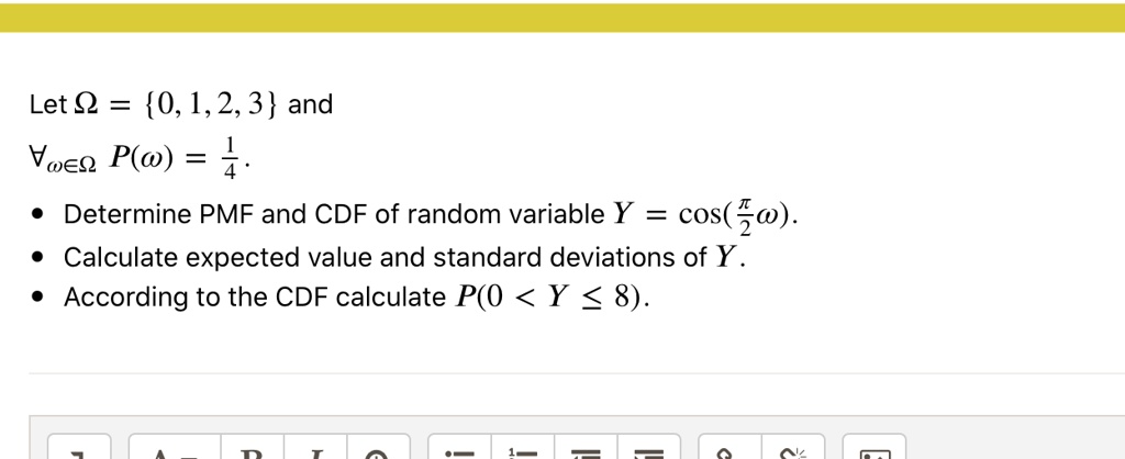 SOLVED:Let 9 = {0, 1,2,3} and Voes P(w) = Determine PMF and CDF of random variable Y cos( Zc ...
