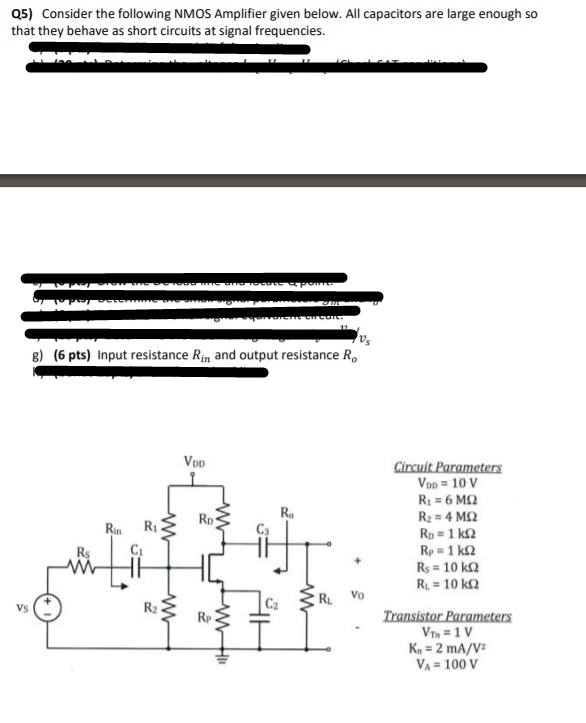 Q5) Consider the following NMOS Amplifier given below. All capacitors ...