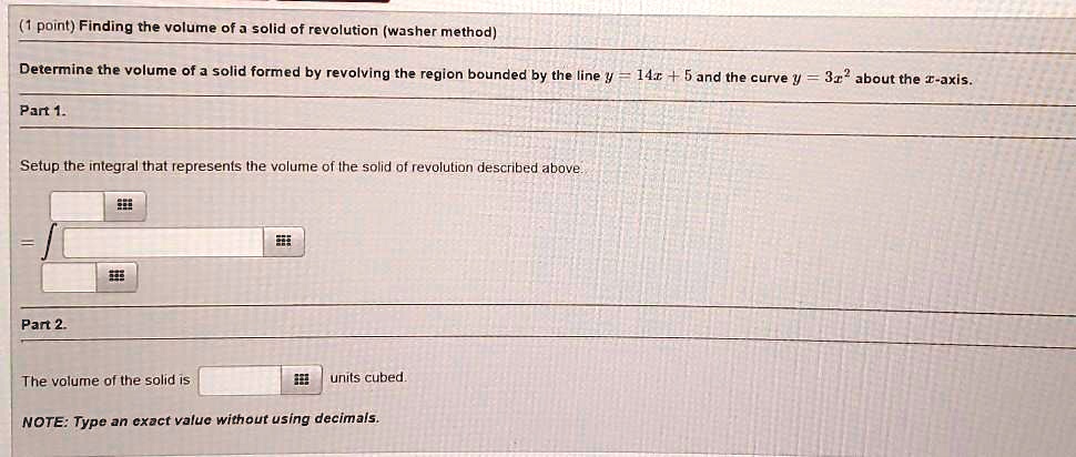 SOLVED:point) Finding the volume of & solid of revolution (washer ...
