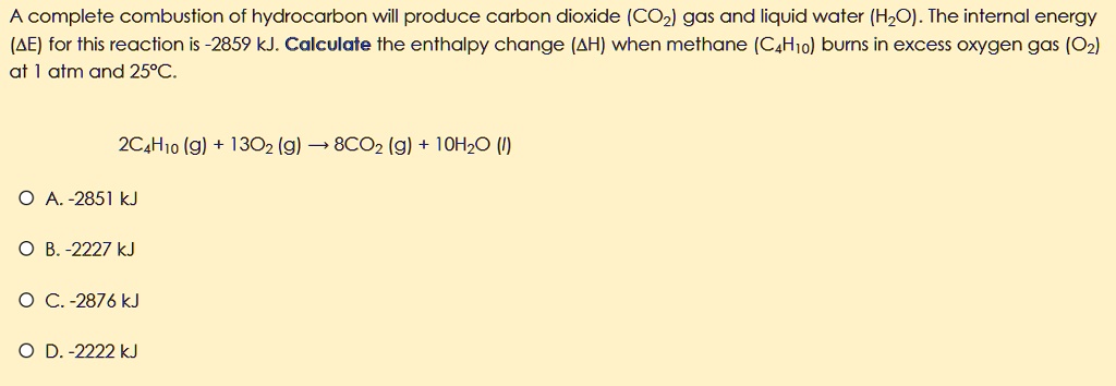 A complete combustion of hydrocarbon will produce carbon dioxide (CO ...
