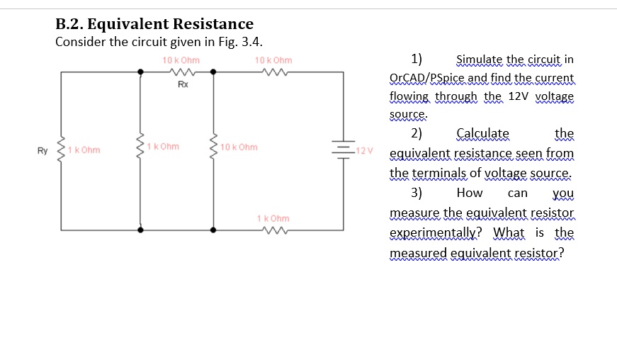 SOLVED: B2. Equivalent Resistance Consider the circuit given in Fig: 3. ...