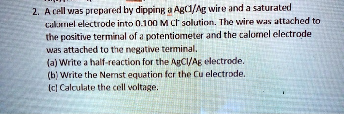2 a cell was prepared by dipping agciag wire and a saturated calomel ...