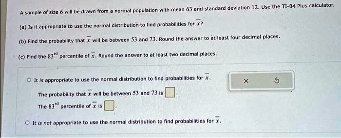 SOLVED: A sample of size 6 will be drawn from a normal population with mean 63 and standard ...