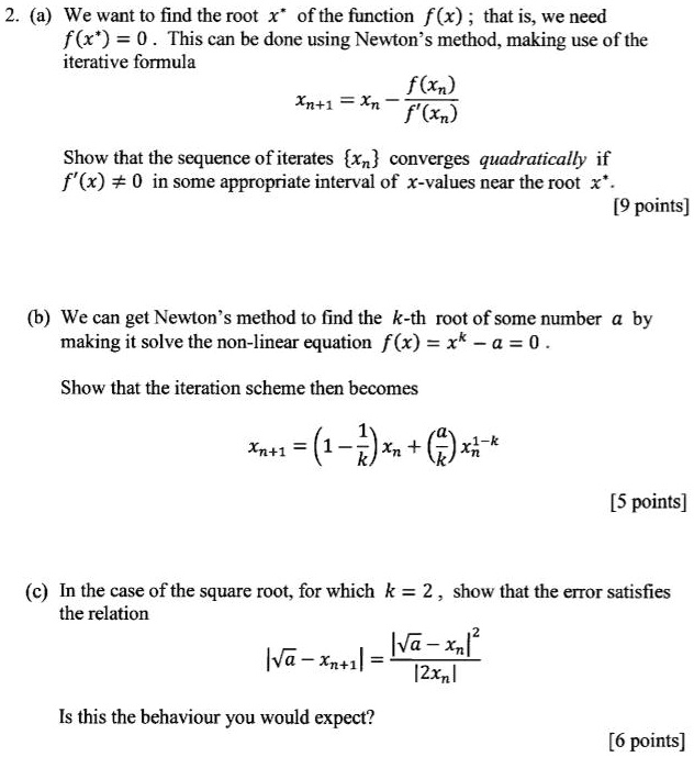 2 A We Want To Find The Root X Of The Function F X That Is We Need F X 0 This Can