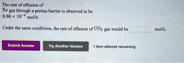 The rate of effusion of Xe gas through a porous barrier is observed to ...