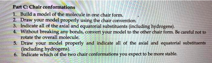 part c chair conformations build a model of the molecule in one chair ...
