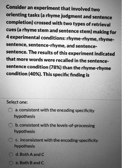 Consider an experiment that involved two orienting tasks (a rhyme ...