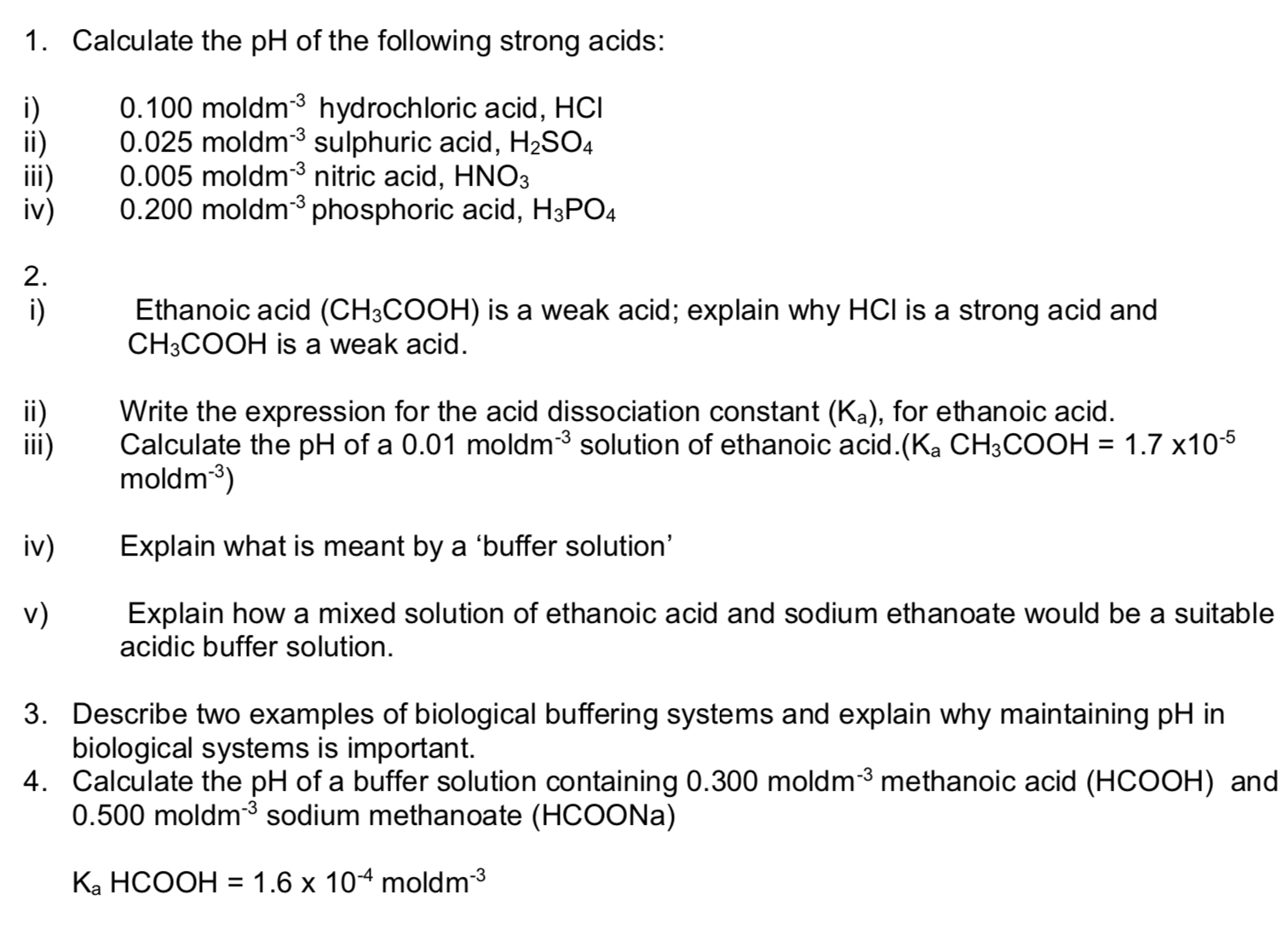 SOLVED: 1. Calculate the pH of the following strong acids: i) 0.100 moldm ^-3 hydrochloric acid ...