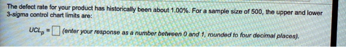 the defect rate for your product has historically been about 00 for 3 ...