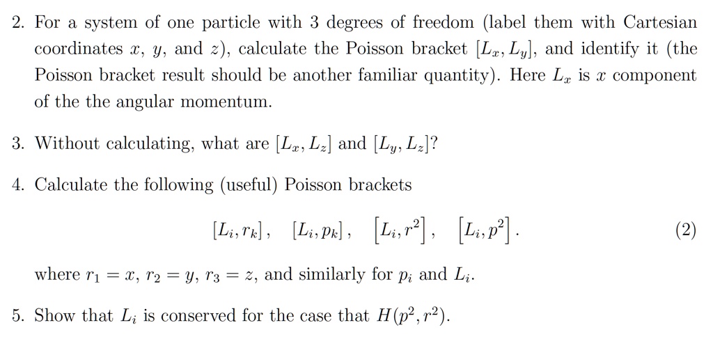 SOLVED: 2. For a system of one particle with 3 degrees of freedom ...