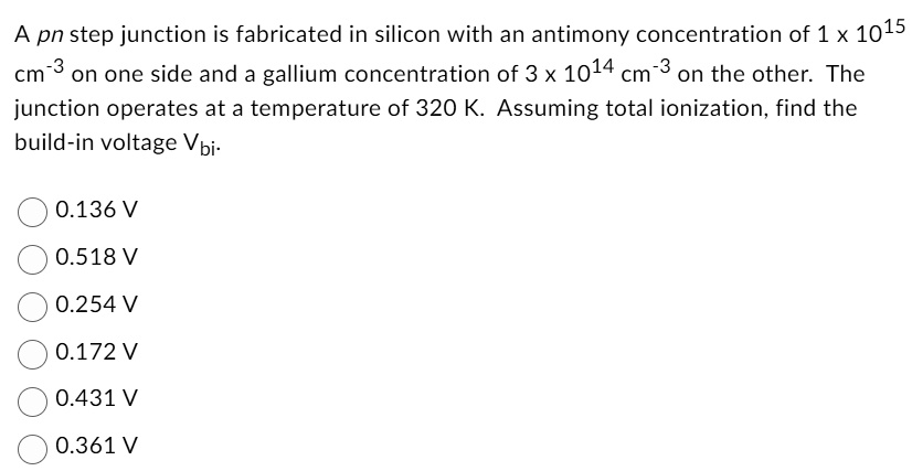 A pn step junction is fabricated in silicon with an antimony ...