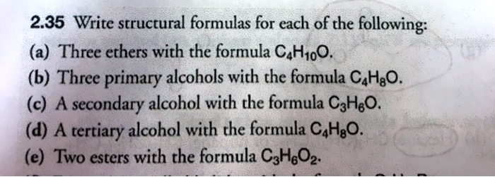 235 write structural formulas for cach of the following a three ethers with the formula cahzo 6 ...