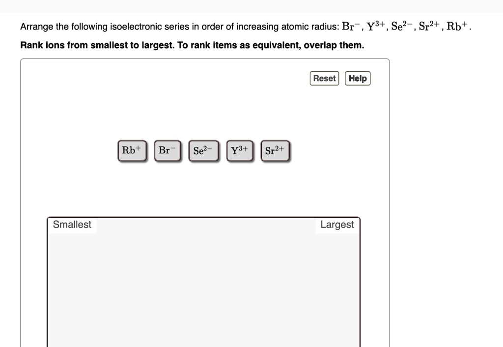 Arrange the following isoelectronic series in order of...