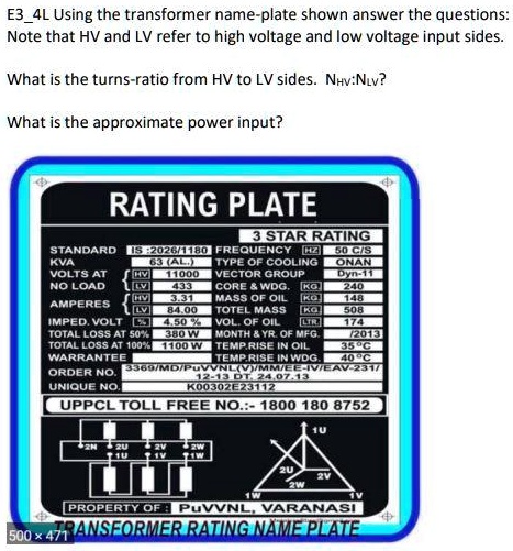SOLVED: Using the transformer nameplate shown, answer the following ...