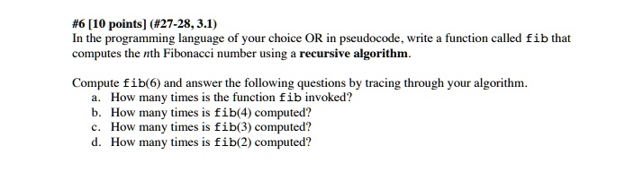Solved 6 10 Points 27 2831 In The Prograrming Language Of Your Choice Or In Pseudocode 7837