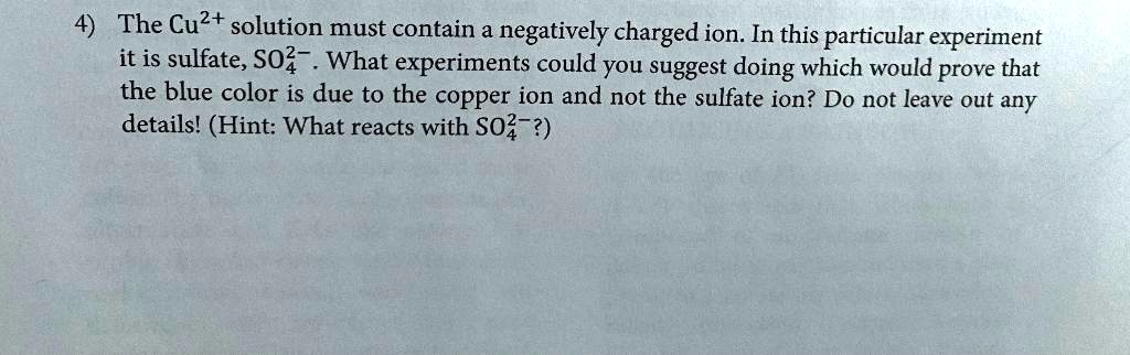 4 the cu2 solution must contain a negatively charged ion in...