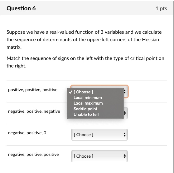 Question 6 1 pts Suppose we have a real-valued function of 3...