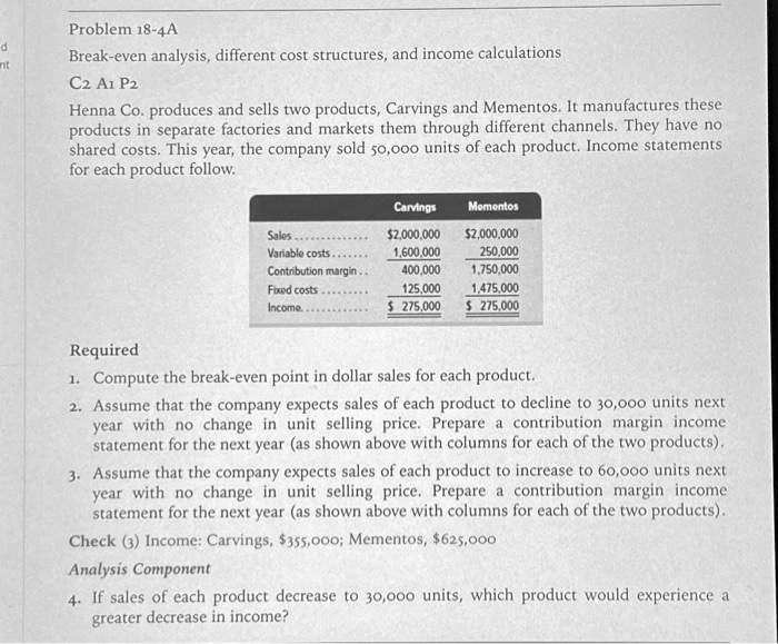 Problem 18-4A Break-even analysis, different cost structures, and ...