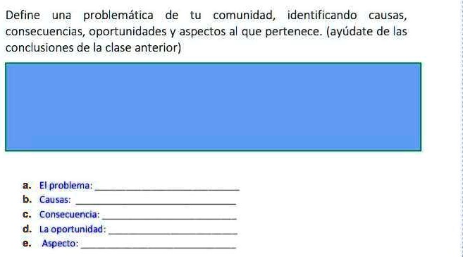 SOLVED: Define una problemática de tu comunidad, identificando causas ...