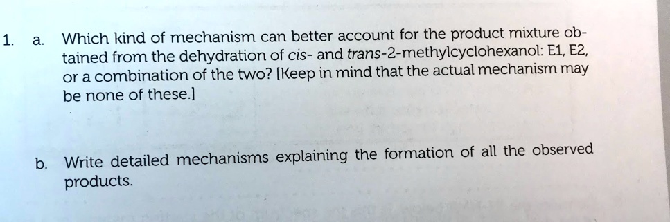 Which kind of mechanism can better account for the product mixture ...