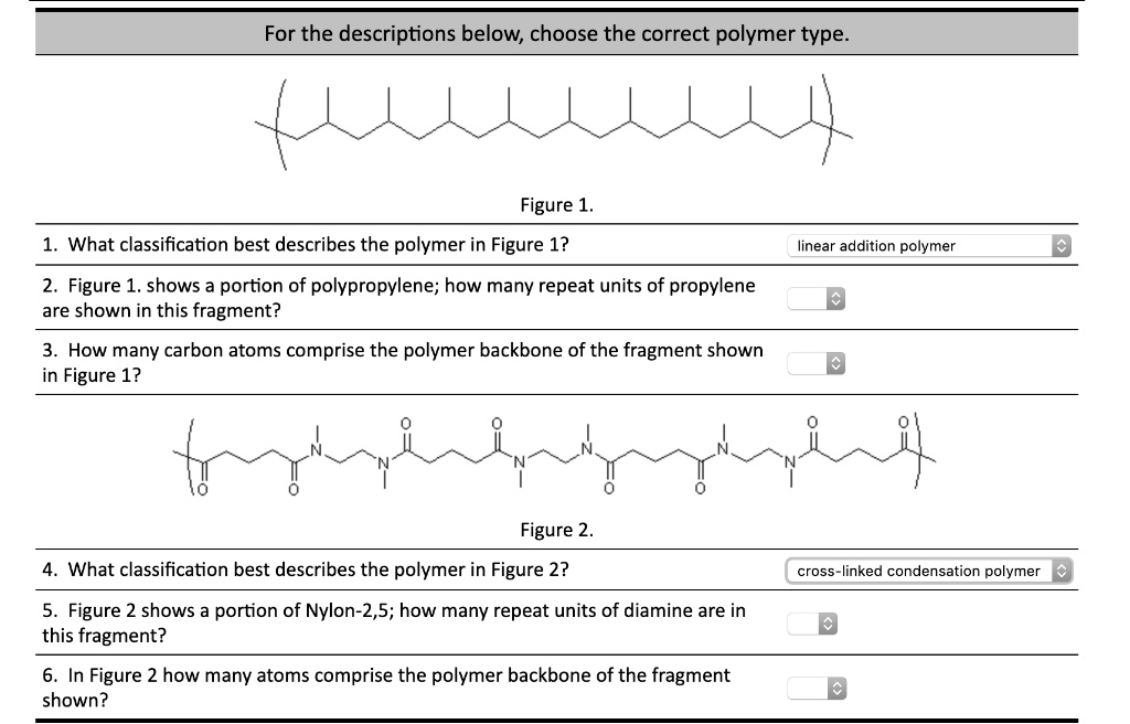 For the descriptions below, choose the correct polymer type. Figure 1 ...