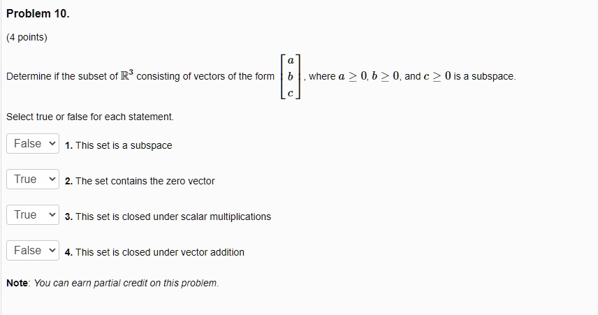 Problem 10. (4 points) Determine if the subset of ℝ^3 consisting of ...