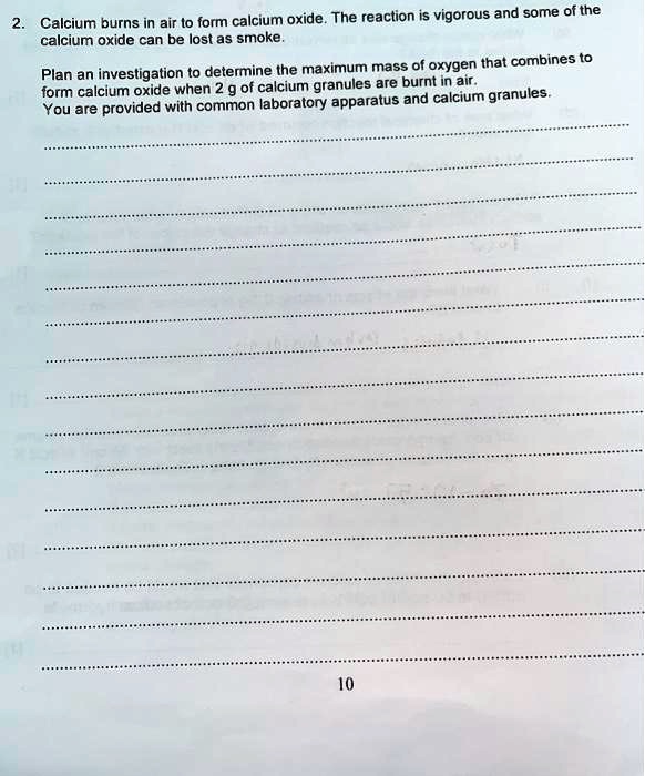 Calcium burns in air to form calcium oxide. The reaction is vigorous ...