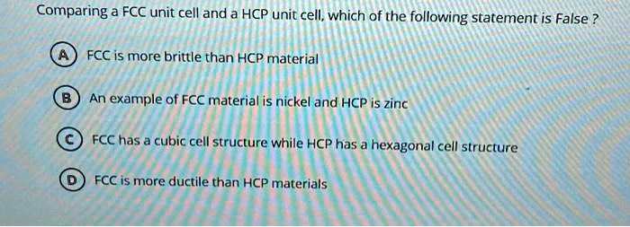 SOLVED: Texts: Comparing an FCC unit cell and an HCP unit cell, which ...