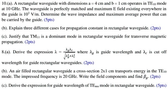 10.(a). A rectangular waveguide with dimensions a = 4 cm and b = 1 cm ...