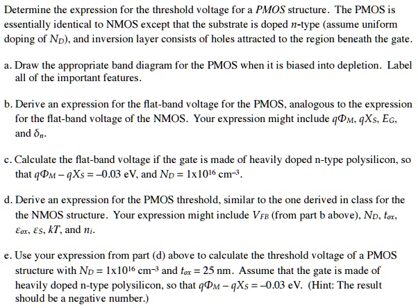 Determine the expression for the threshold voltage for a PMOS structure ...