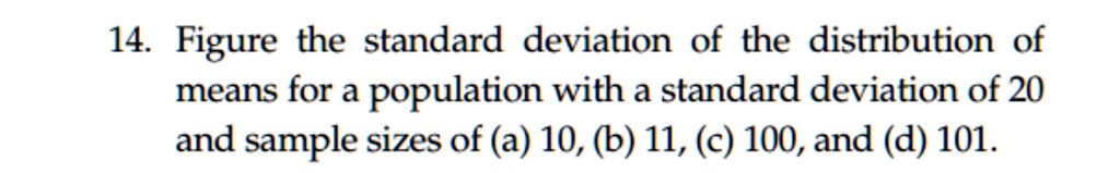14 figure the standard deviation of the distribution of means for a ...