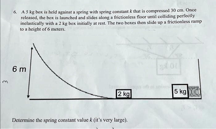 SOLVED: released, the box is launched and slides along a frictionless floor until colliding ...