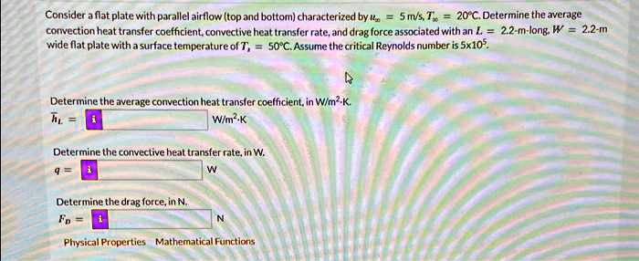 SOLVED: Consider a flat plate with parallel airflow top and bottom characterized by V=5 m/s, T ...