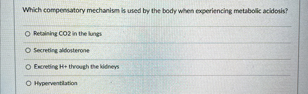 Which compensatory mechanism is used by the body when experiencing ...