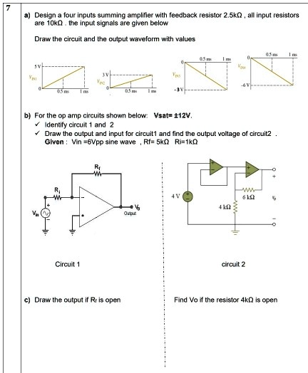 a design a four inputs summing amplifier with feedback resistor 25kqall input resistors are 10k ...