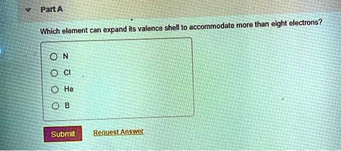 SOLVED: PanA its valence shell to accommodate more than eight electrons ...