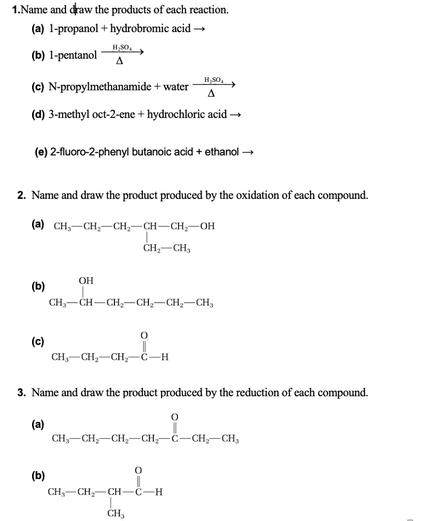 SOLVED: 1. Name and draw the products of each reaction: (a) 1-propanol + hydrobromic acid ...