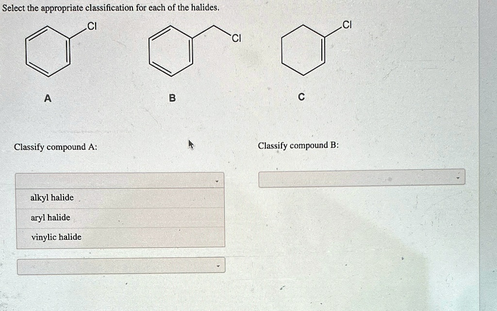 select the appropriate classification for each of the halides b c ...