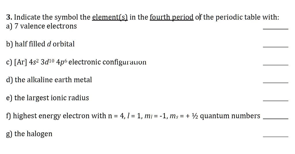 SOLVED: 3. Indicate the symbol the element(sl in the fourth period of ...