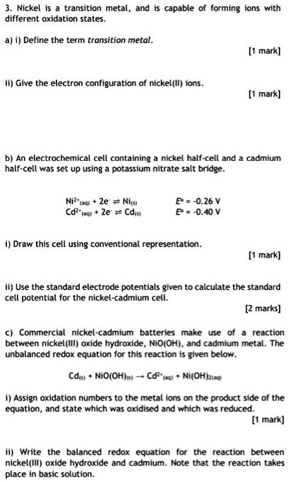 3. Nickel is a transition metal, and is capable of forming ions with ...