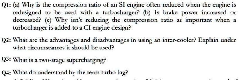 SOLVED: Q1: Why is the compression ratio of an SI engine often reduced ...