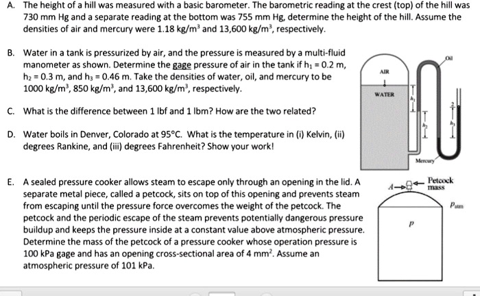 A. The height of a hill was measured with a basic barometer. The ...