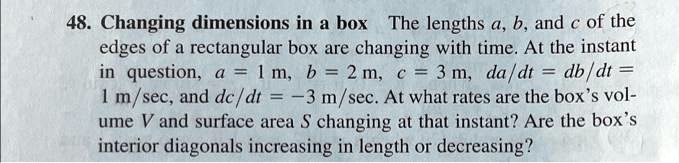 48 changing dimensions in a box the lengths a b and c of the edges of a ...