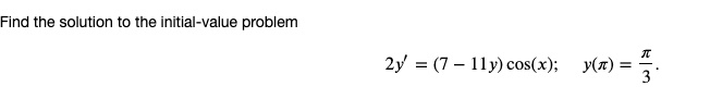 SOLVED: 'Solution MUST be written as y = ....... general solution ... SOLVED: 'Solution MUST be written as y = ....... general solution ...