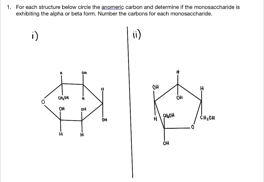 SOLVED:For each structure below circle the anomeric carbon and ...