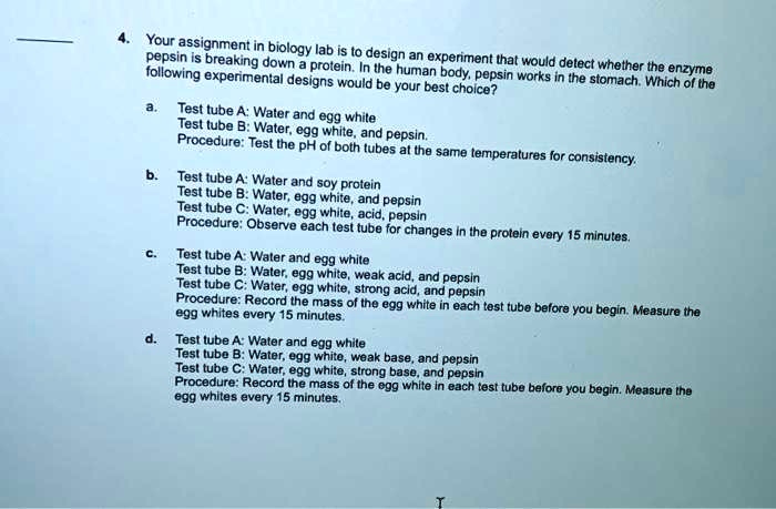Your assignment in biology lab is to design an experiment that would ...